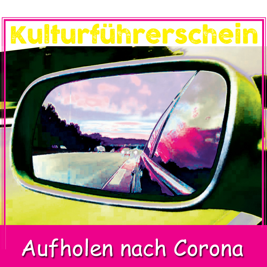 Kulturführerschein - Aufholen nach Corona - RE/init e.V.